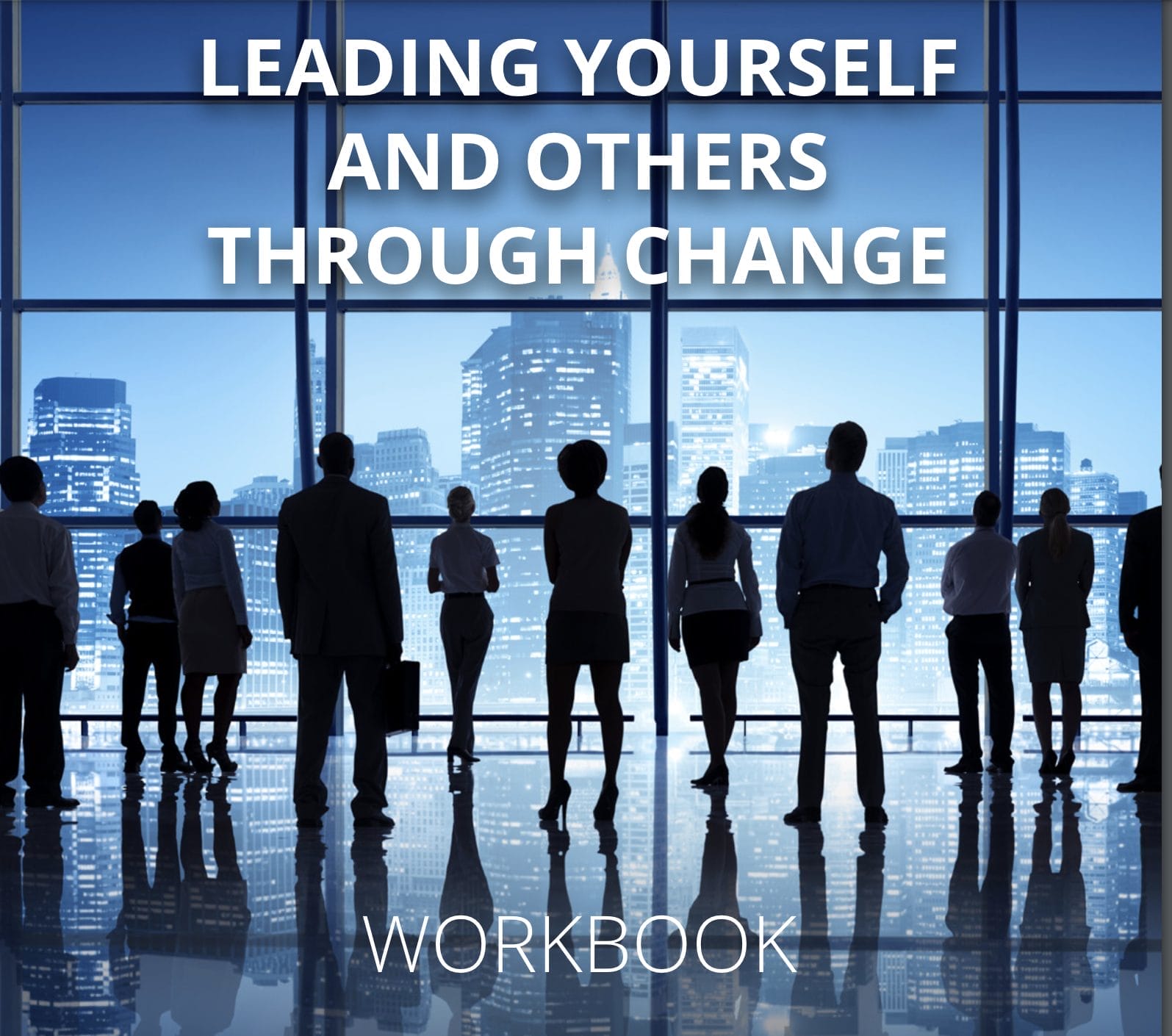 Leading Yourself and Others Through Change - How To Make Partner